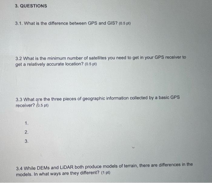 Solved 3. QUESTIONS 3.1. What is the difference between GPS | Chegg.com
