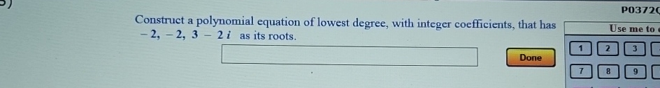 Solved Construct a polynomial equation of lowest degree, | Chegg.com