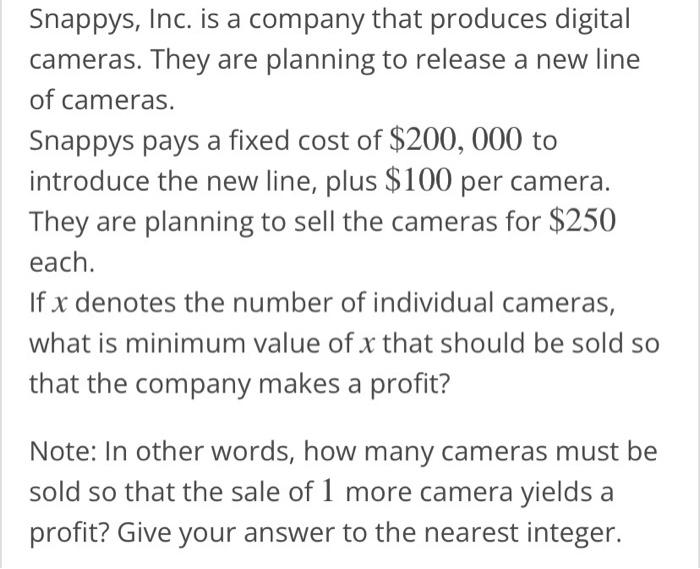 Solved Snappys, Inc. is a company that produces digital | Chegg.com