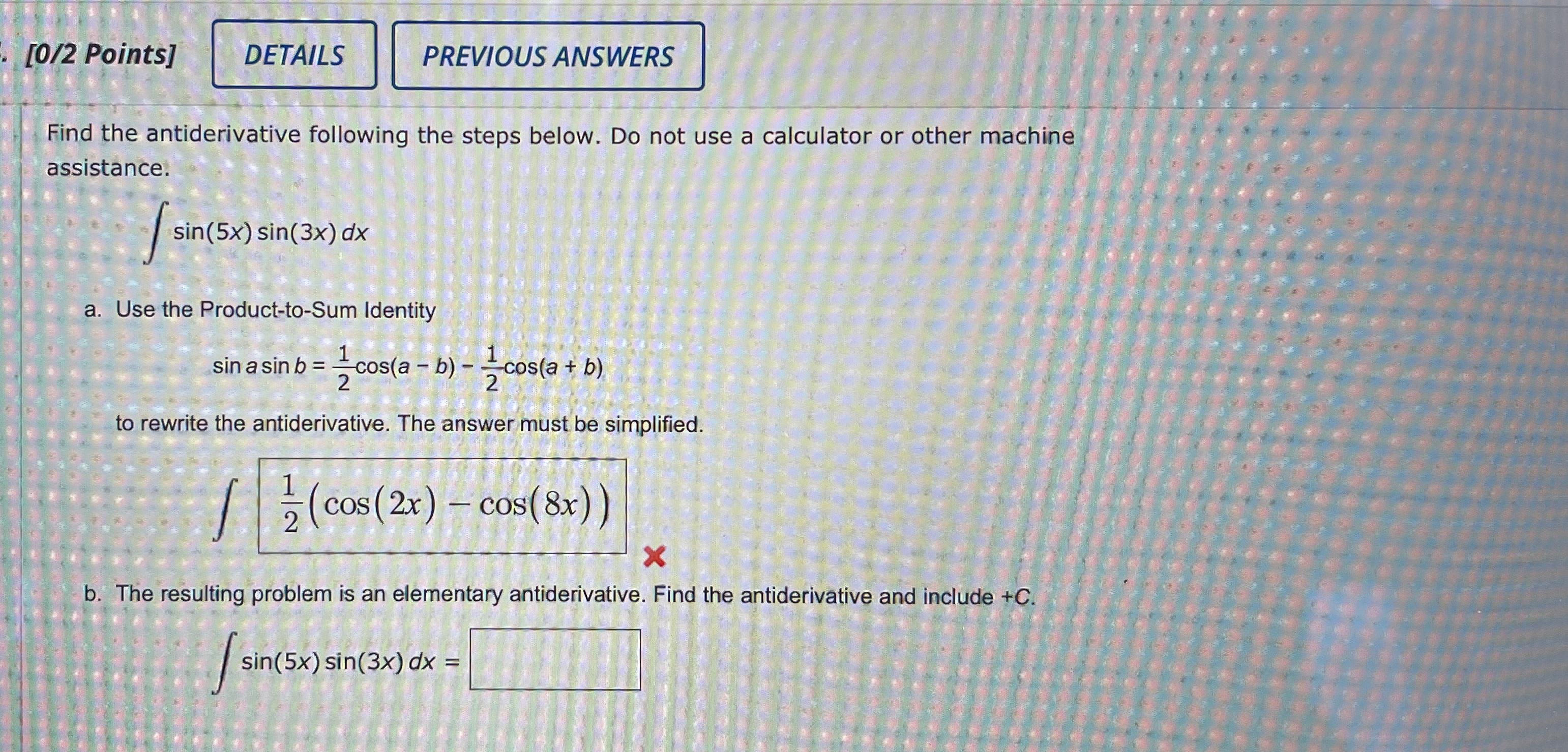 Solved [0/2 ﻿Points]Find the antiderivative following the | Chegg.com