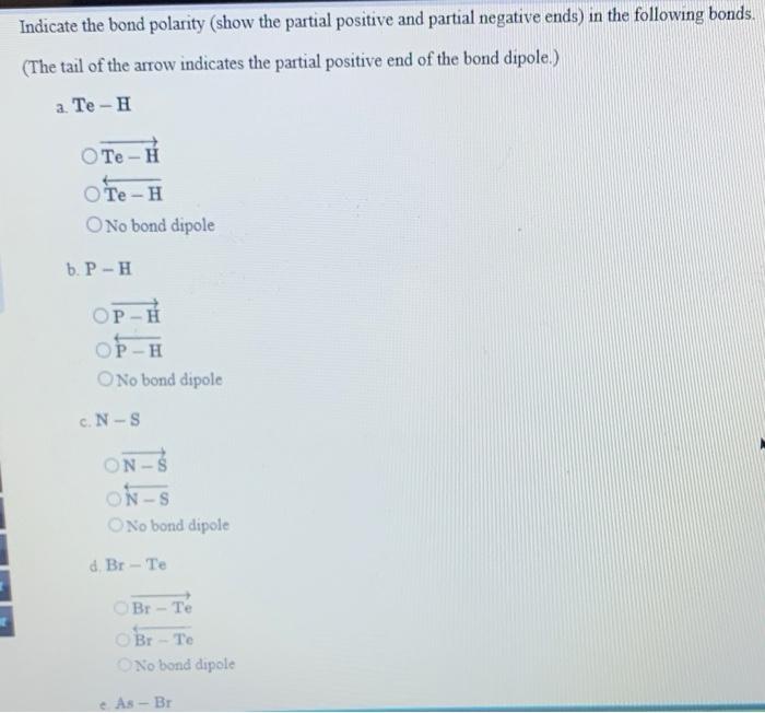 Solved Indicate the bond polarity (show the partial positive | Chegg.com