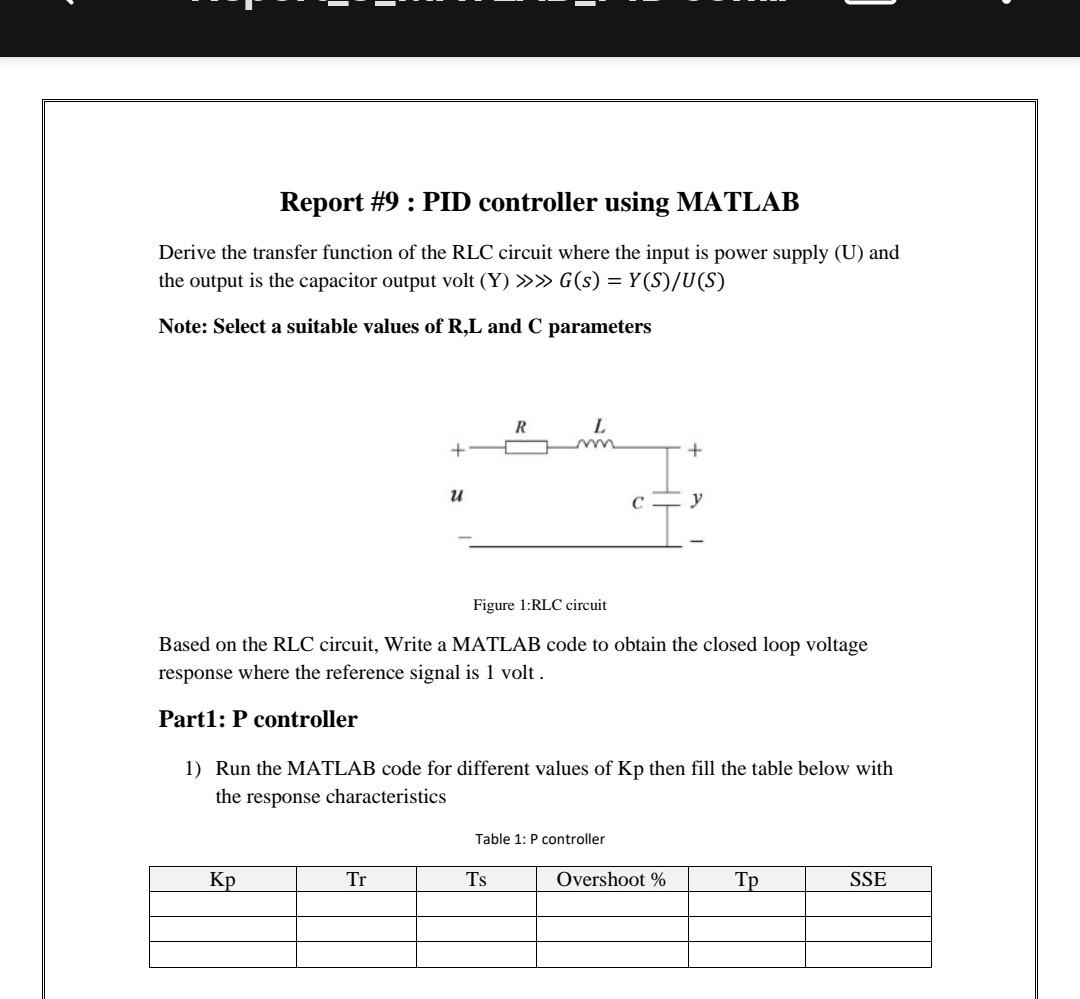 Solved Report #9 : PID controller using MATLAB Derive the | Chegg.com