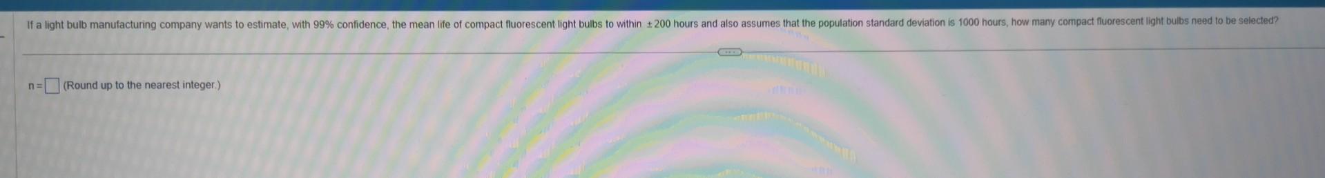 Solved n= (Round up to the nearest integer.) | Chegg.com
