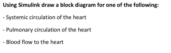 Solved Using Simulink draw a block diagram for one of the | Chegg.com