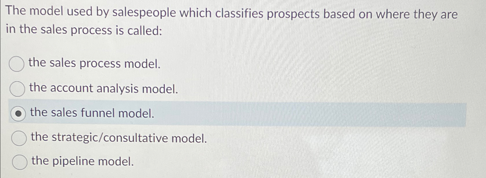 Solved The Model Used By Salespeople Which Classifies