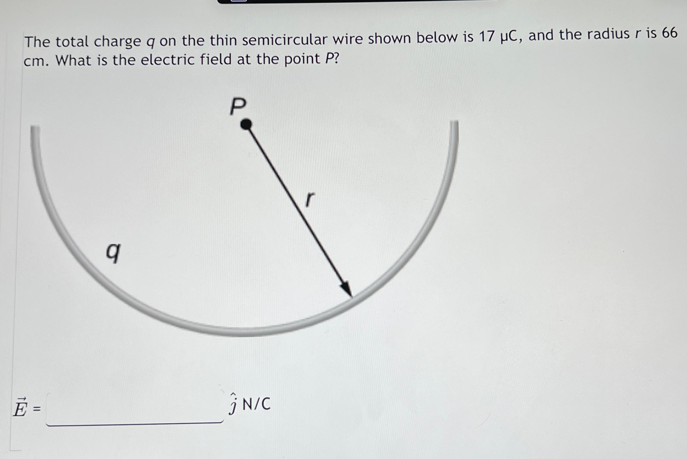 The total charge q on the thin semicircular wire | Chegg.com