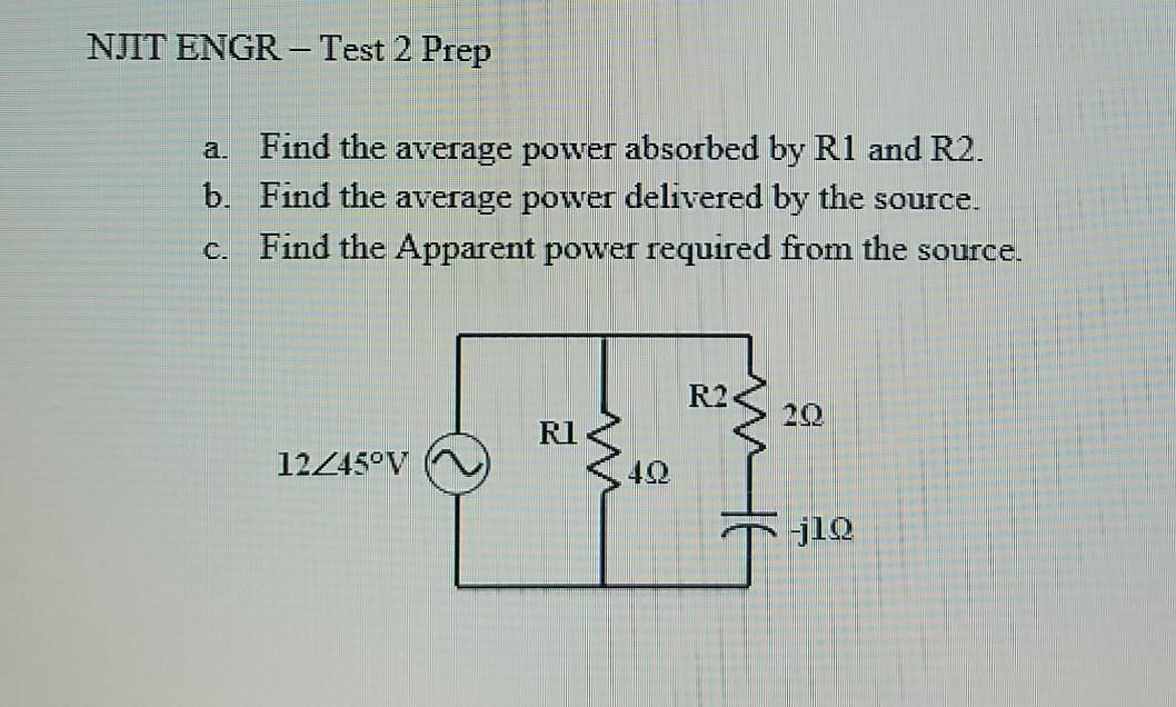 Solved NJIT ENGR - Test 2 Prep a. Find the average power | Chegg.com