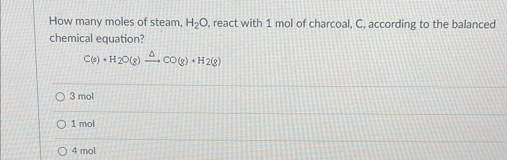 Solved How many moles of steam, H2O, ﻿react with 1 ﻿mol of | Chegg.com