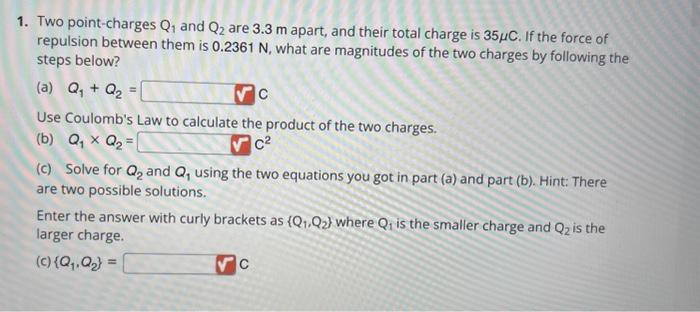 Solved 1. Two point-charges Q1 and Q2 are 3.3 m apart, and | Chegg.com