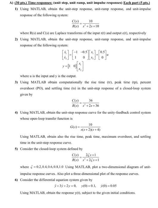 Solved A) (30pts.) Time responses: (unit step, unit ramp, | Chegg.com