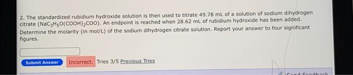 Solved 2. The standardized rubidium hydroxide solution is | Chegg.com