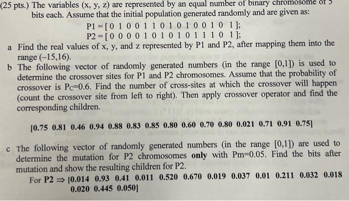 25 pts.) The variables (x,y,z) are represented by an | Chegg.com