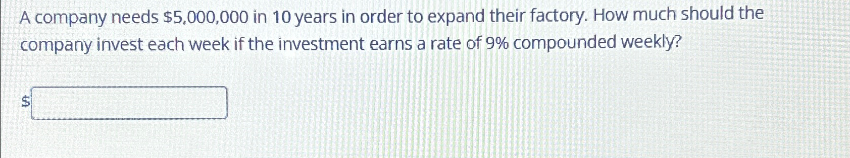 Solved A company needs $5,000,000 ﻿in 10 ﻿years in order to | Chegg.com