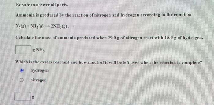 Solved Be sure to answer all parts. Ammonia is produced by | Chegg.com