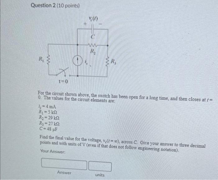 Solved Question 2 (10 points) For the circuit shown above, | Chegg.com