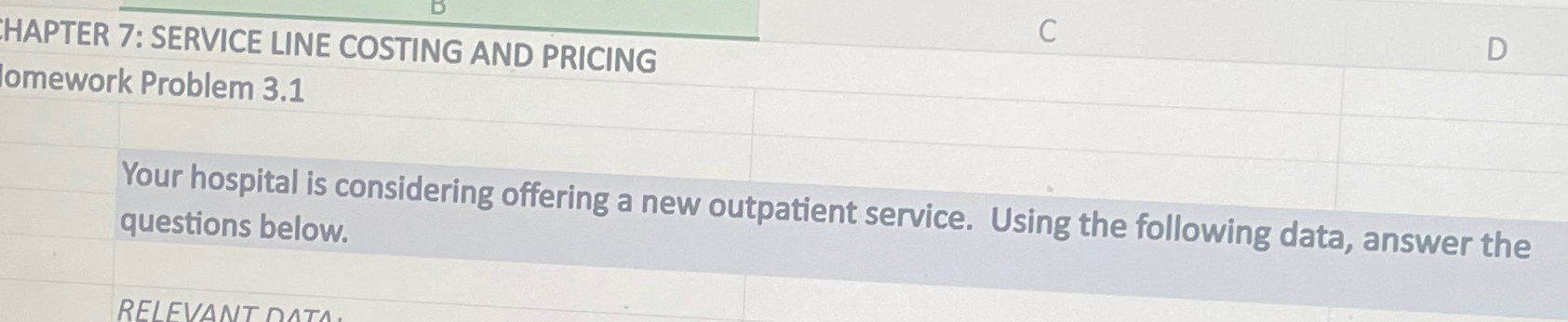 Solved HAPTER 7: SERVICE LINE COSTING AND PRICINGlomework | Chegg.com