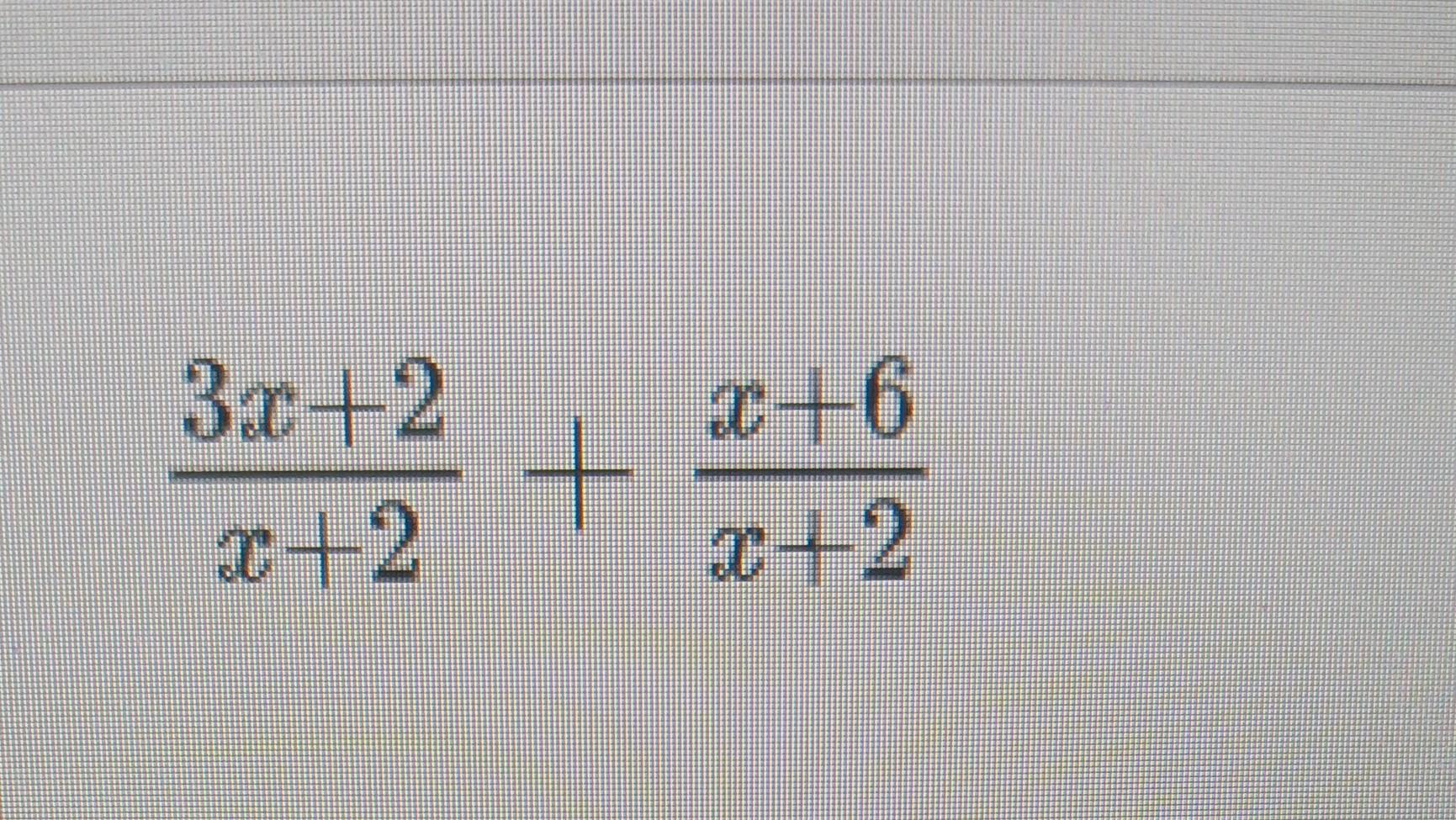 Solved x+23x+2+x+2x+6 | Chegg.com