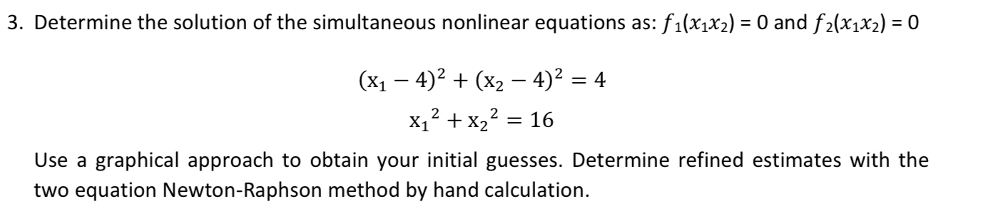 Solved Determine the solution of the simultaneous nonlinear | Chegg.com