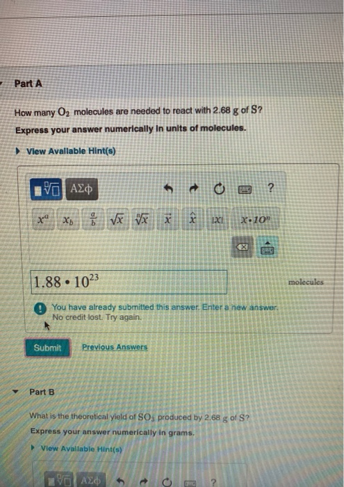 Solved Part A How many O2 molecules are needed to react with | Chegg.com Solved Part A How many O2 molecules are needed to react with | Chegg.com
