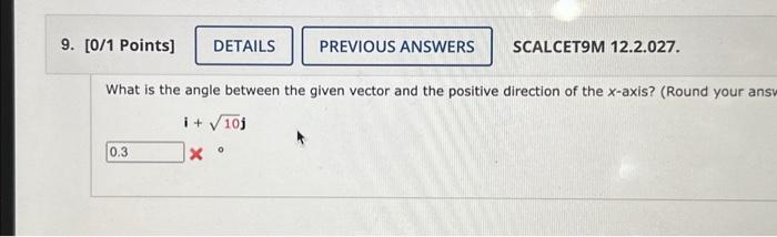 Solved What is the angle between the given vector and the | Chegg.com