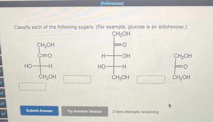 Solved Classify each of the following sugars. (For example, | Chegg.com
