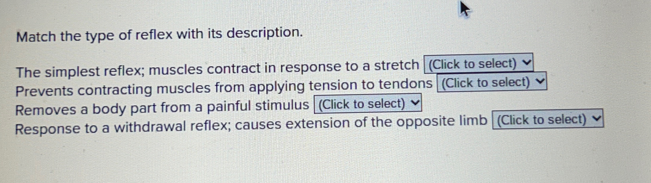Solved Match the type of reflex with its description.The | Chegg.com