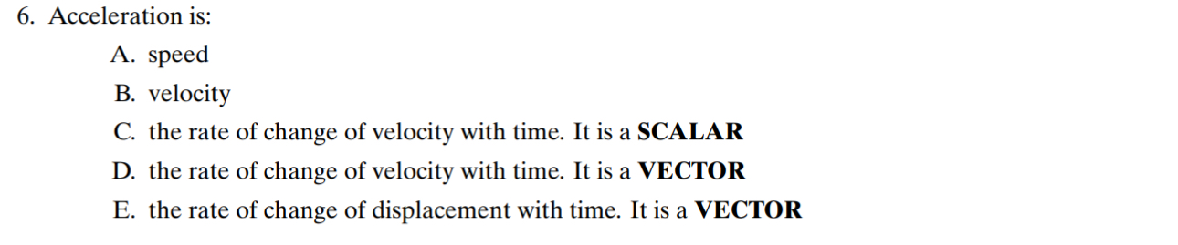 Solved Acceleration is:A. ﻿speedB. ﻿velocityC. ﻿the rate of | Chegg.com