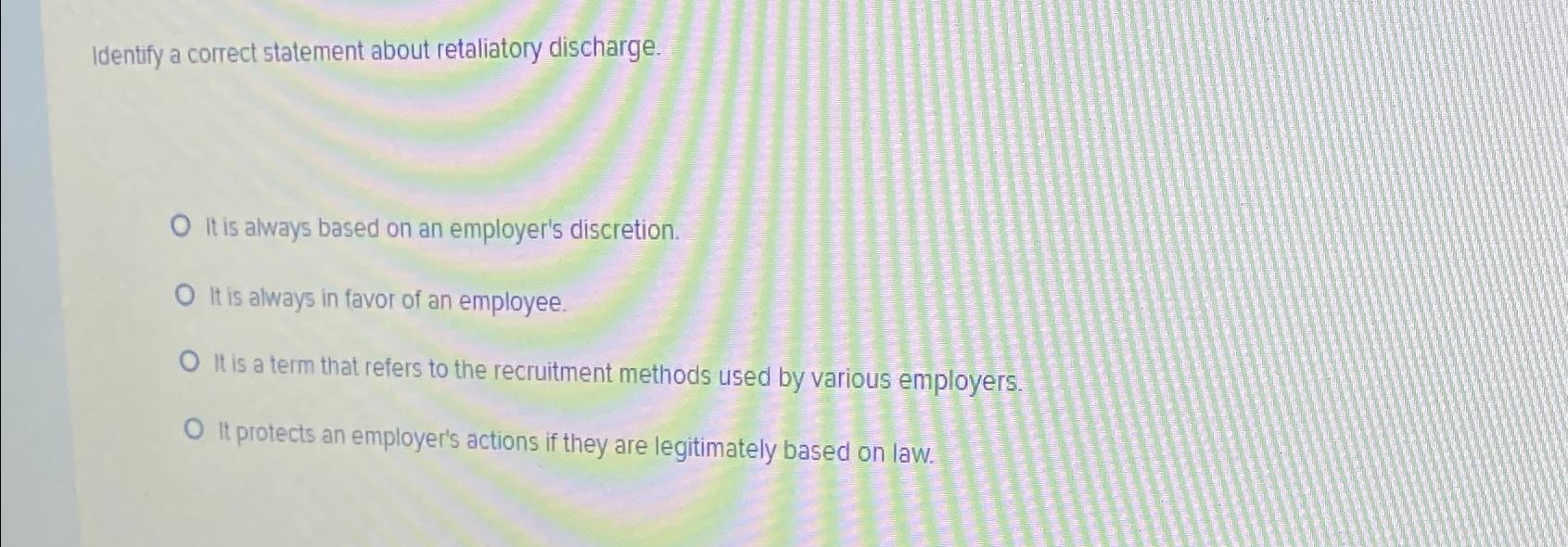 Solved Identify a correct statement about retaliatory | Chegg.com