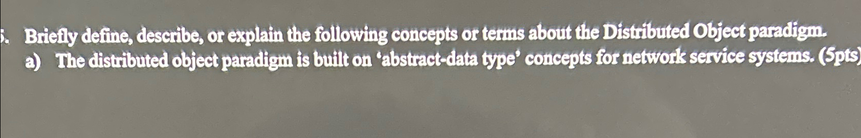 Solved Briefly define, describe, or explain the following | Chegg.com