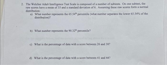 Solved 2. The Welcher Adult Intelligence Test Scale is | Chegg.com