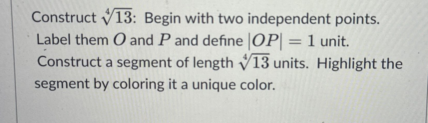 Solved Construct 134 ﻿: Begin with two independent points. | Chegg.com