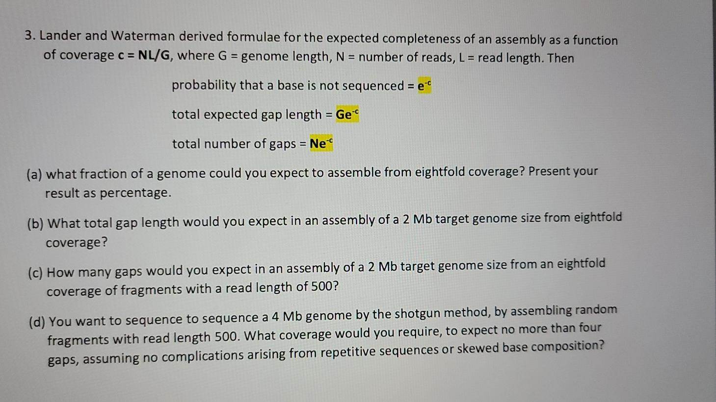 Solved 3. Lander and Waterman derived formulae for the | Chegg.com
