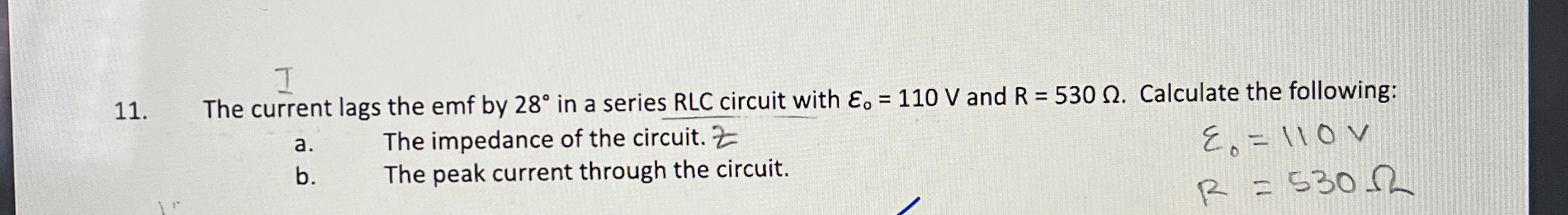 Solved The current lags the emf by 28° ﻿in a series RLC | Chegg.com