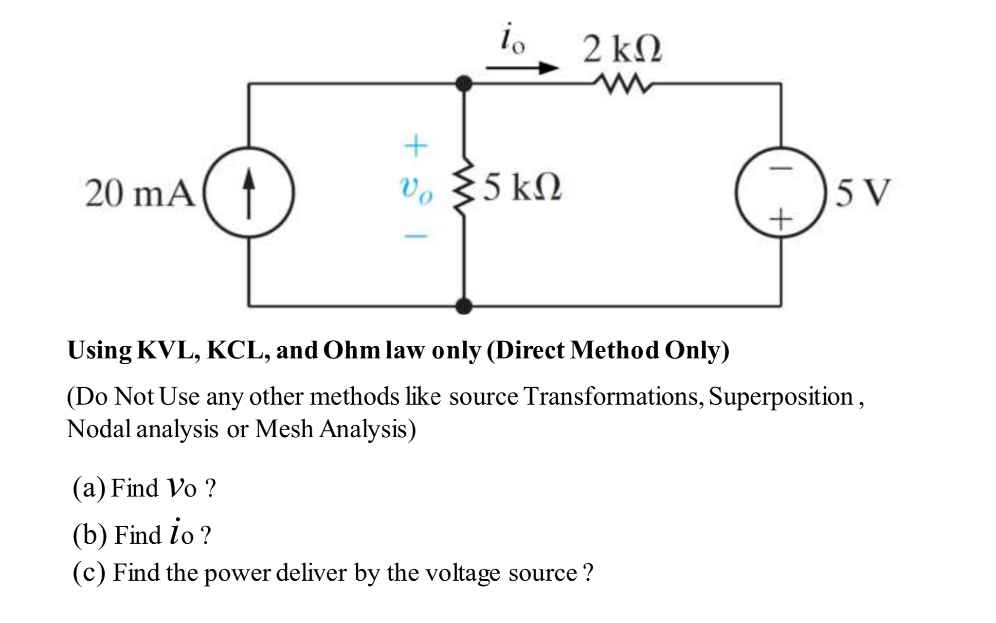 Solved Using KVL, ﻿KCL, ﻿and Ohm law only (Direct Method | Chegg.com