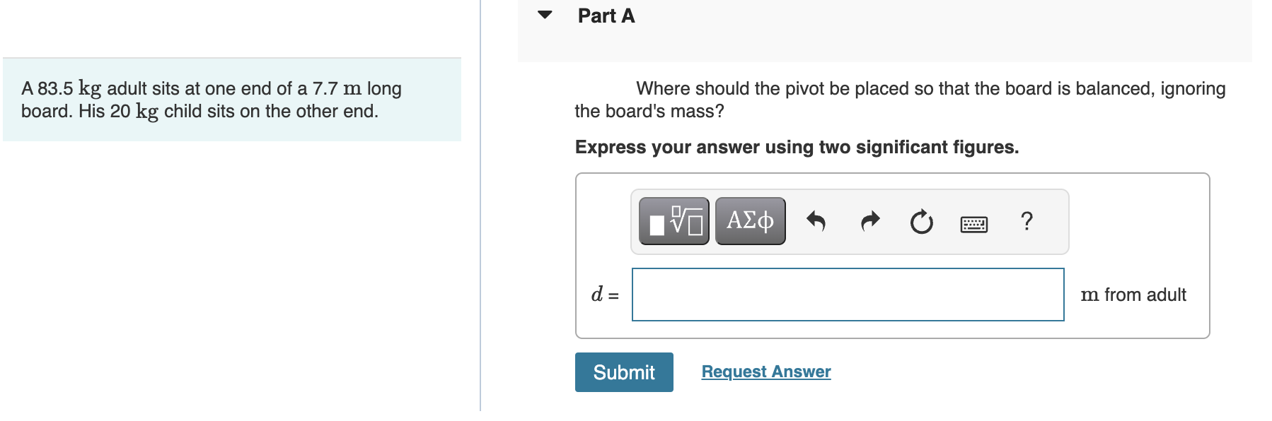 Solved Part AA 83.5kg ﻿adult sits at one end of a 7.7m | Chegg.com