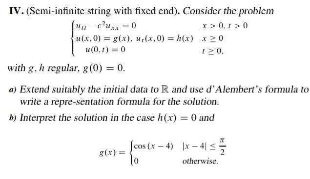 Solved IV. (Semi-infinite string with fixed end). Consider | Chegg.com