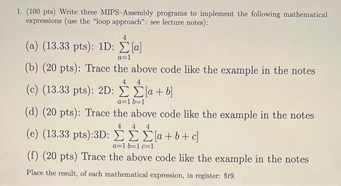 Solved 1. (100 pts) Write three MIPS-Assembly programs to | Chegg.com