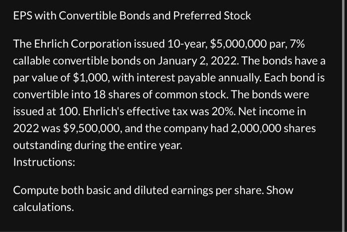 Solved EPS with Convertible Bonds and Preferred Stock The | Chegg.com