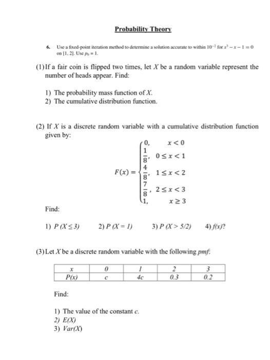 Solved 6 Use A Fixed Point Iteration Method To Determine A 5665