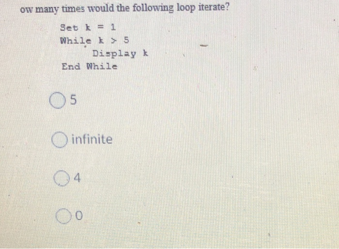 Solved ow many times would the following loop iterate? Set k | Chegg.com