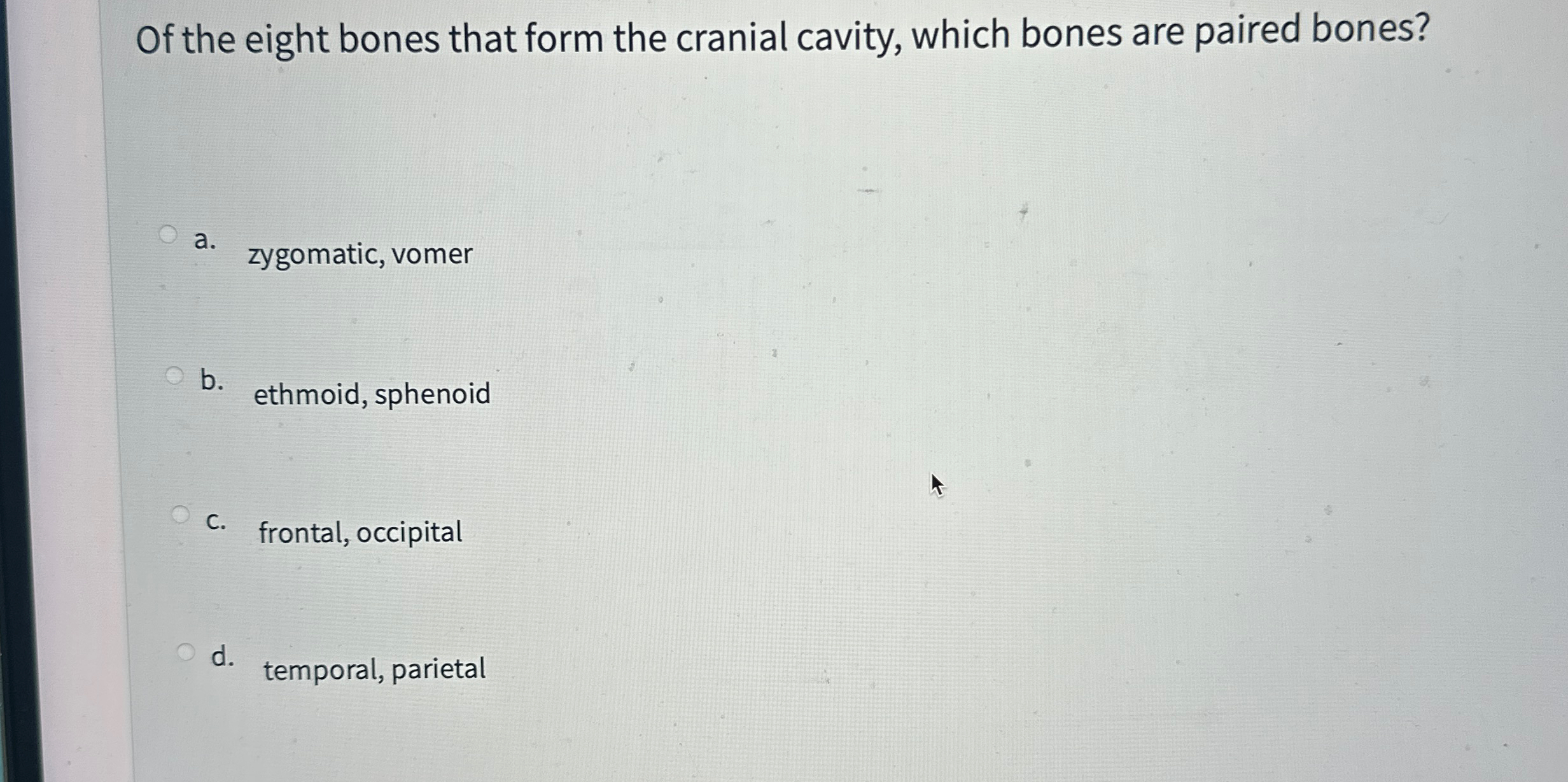 Solved Of the eight bones that form the cranial cavity, | Chegg.com