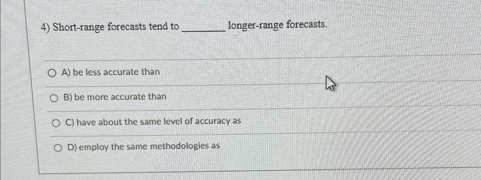 Solved Short-range forecasts tend to longer-range | Chegg.com Solved Short-range forecasts tend to longer-range | Chegg.com