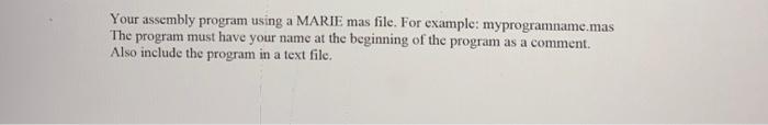 Solved Using the MARIE computer assembly language, write a | Chegg.com