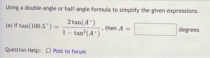 Solved Using a double-angle or half-angle formula to | Chegg.com