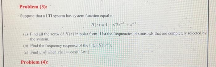 Suppose that a LTI system has system function equal | Chegg.com
