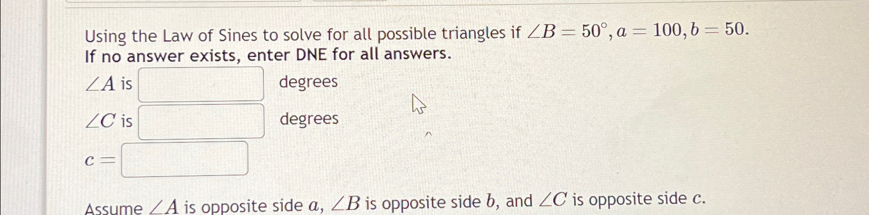 Solved Using the Law of Sines to solve for all possible | Chegg.com