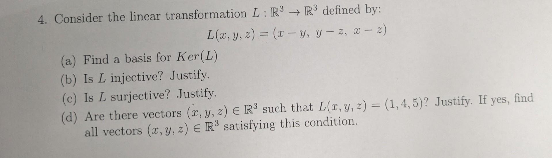 4. Consider the linear transformation L:R3→R3 defined | Chegg.com