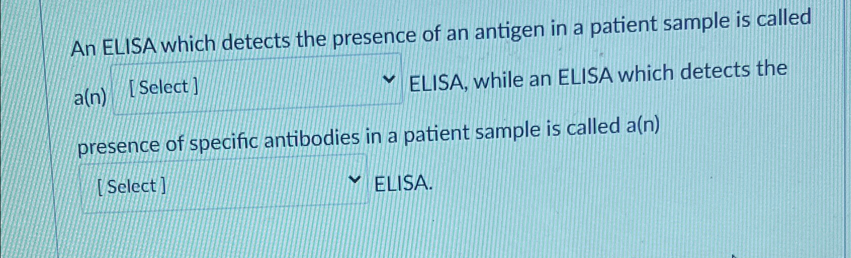 Solved An ELISA which detects the presence of an antigen in | Chegg.com