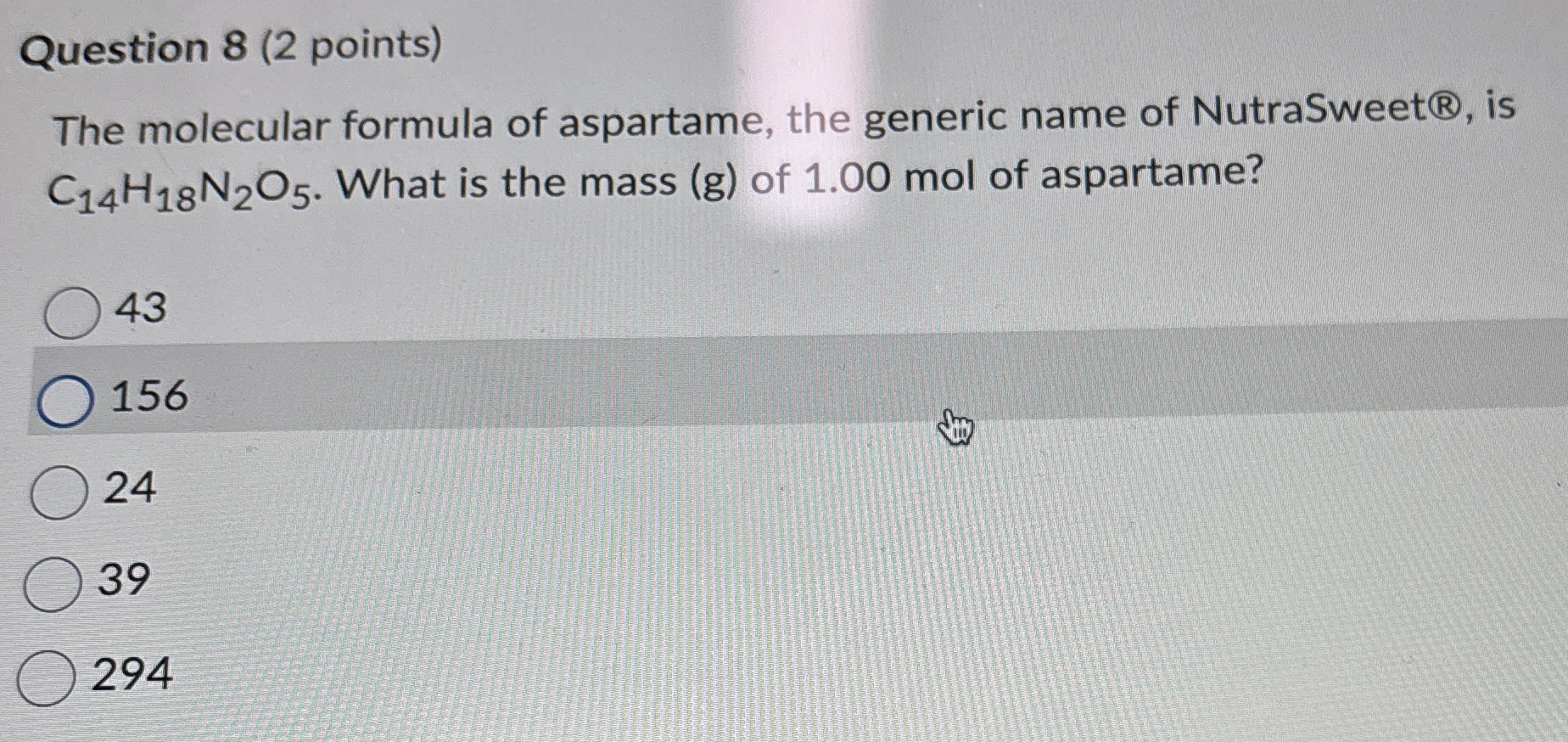 Solved Question 8 (2 ﻿points)The molecular formula of | Chegg.com
