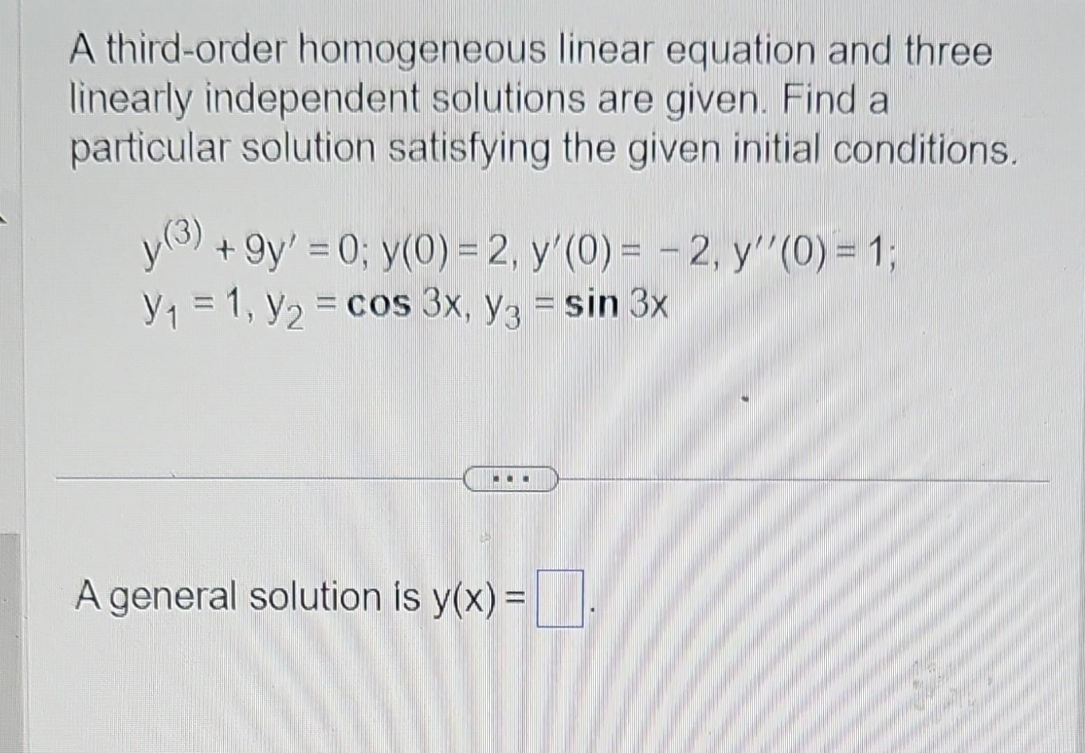 Solved A Third order Homogeneous Linear Equation And Three Chegg Solved A Third order Homogeneous Linear Equation And Three Chegg